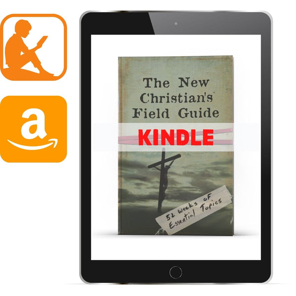 The New Christian's Field Guide (Kindle) – IlluminationPublishers