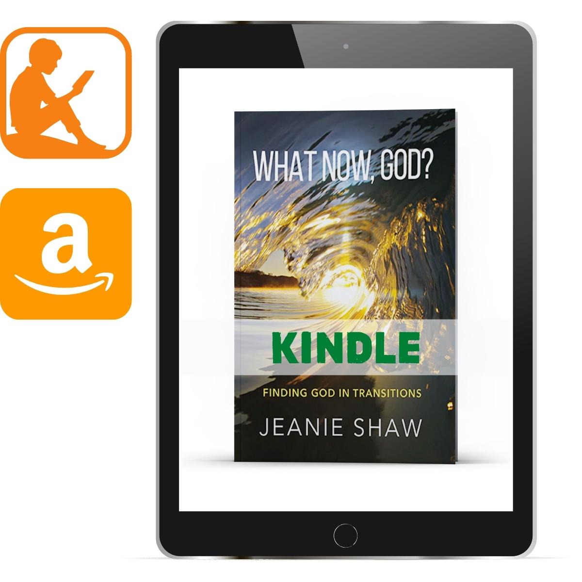 What Now, God? Finding God in Transitions Kindle – IlluminationPublishers